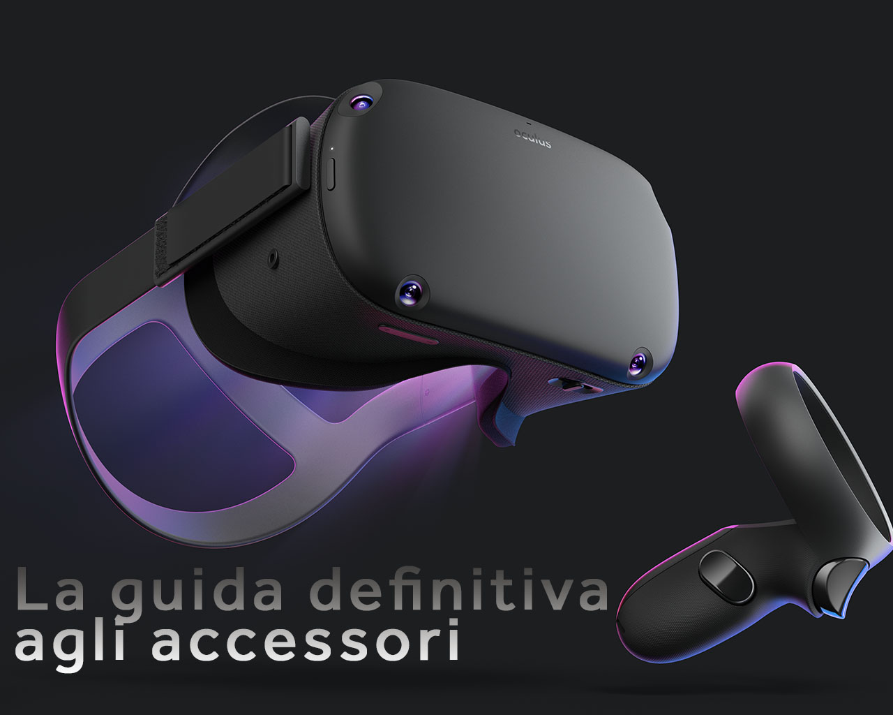Guida agli accessori fondamentali per Oculus Quest - Alternative Reality